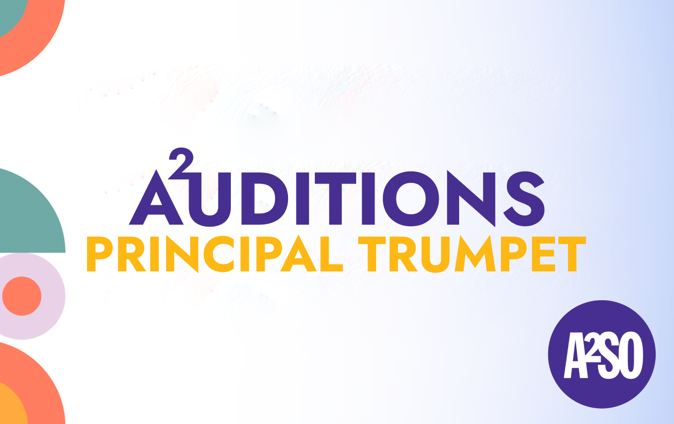 Principal Trumpet auditions – Ann Arbor Symphony Orchestra